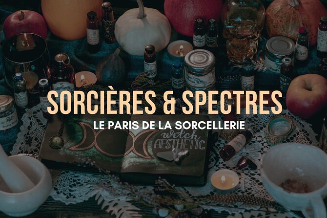 Witches and Specters, Visit the Paris of Witchcraft | Power Traveller